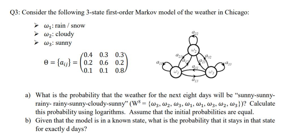 Q3: Consider the following 3-state first-order Markov | Chegg.com