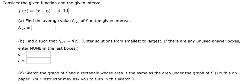 Solved Consider the given function and the given interval. | Chegg.com
