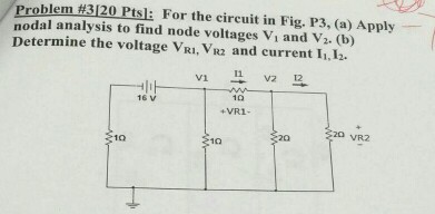 Solved For the circuit in Fig. P3, Apply nodal analysis to | Chegg.com