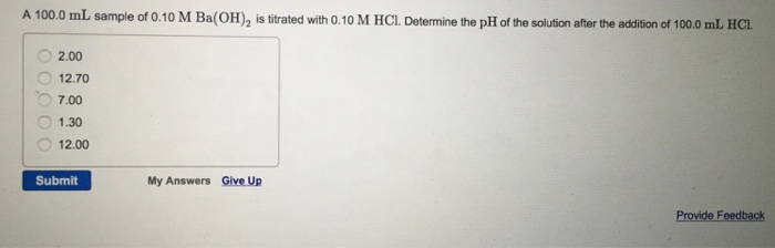 Solved A 100.0 mL sample of 0.10 M Ba(OH)_2 is titrated with | Chegg.com