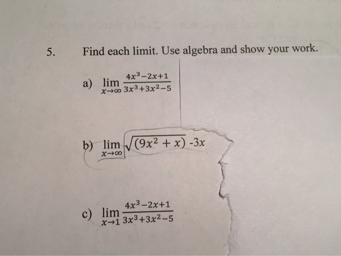 Solved Find each limit. Use algebra and show your work. | Chegg.com