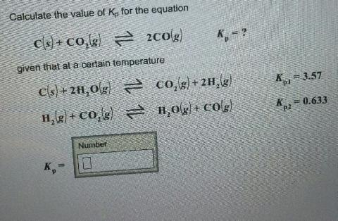 Solved Calculate the value of Kp for the equation Given that | Chegg.com