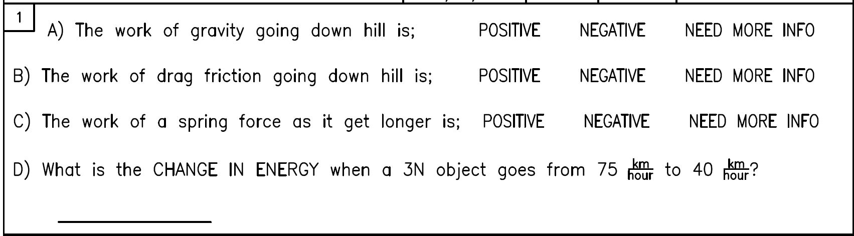Solved The work of gravity going down hill is; POSITIVE | Chegg.com