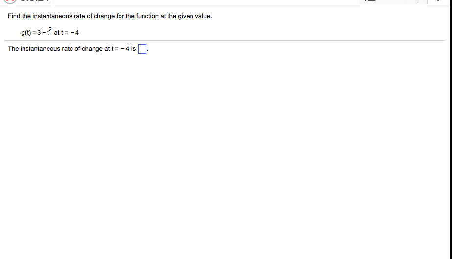 Solved Find the instantaneous rate of change for the | Chegg.com