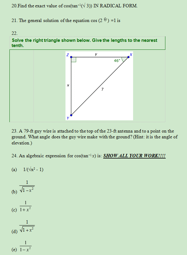 Solved 20 Find the exact value of cos(tan-1(V 3) IN RADICAL | Chegg.com