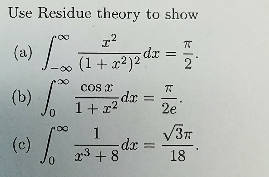 Solved Use Residue theory to show 2 1 x 0 dc 18 | Chegg.com