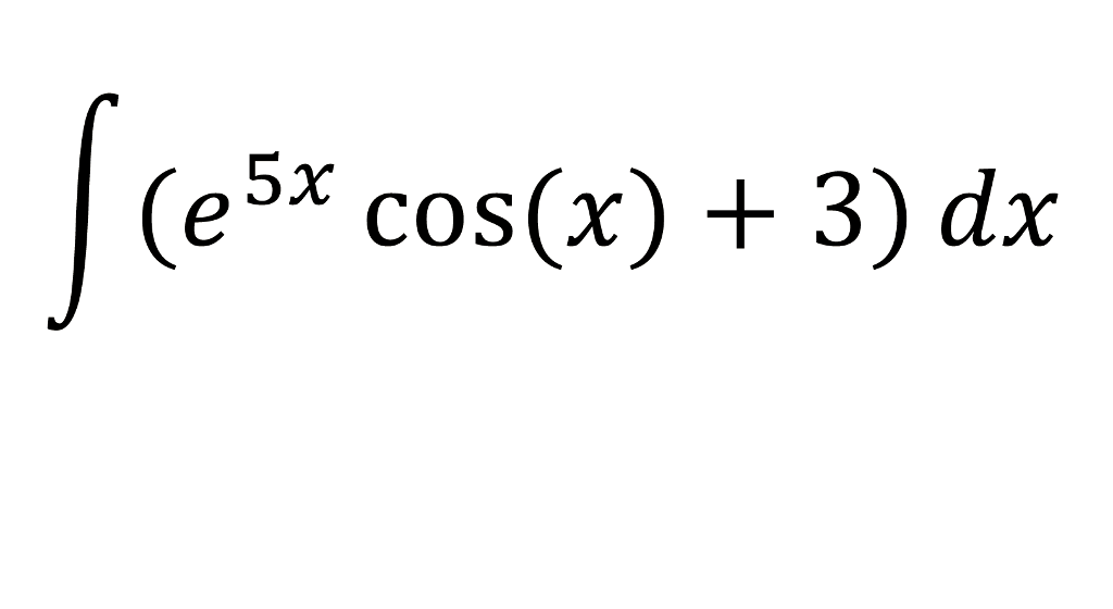 Solved Use integration by parts to evaluate integral (e^5x | Chegg.com