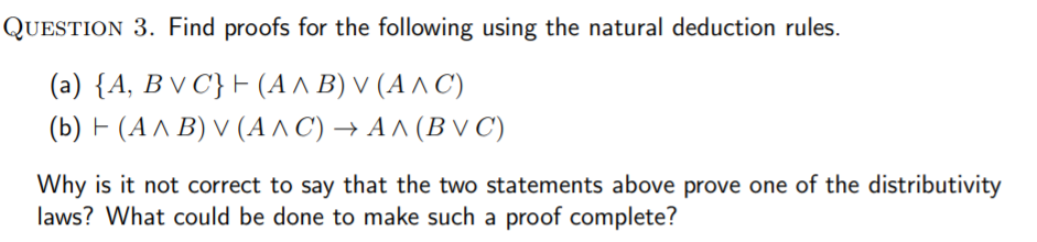 Solved QUESTION 3. Find proofs for the following using the | Chegg.com