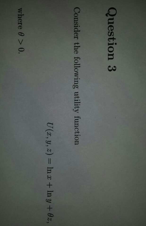 Question 3 Consider the following utility function | Chegg.com