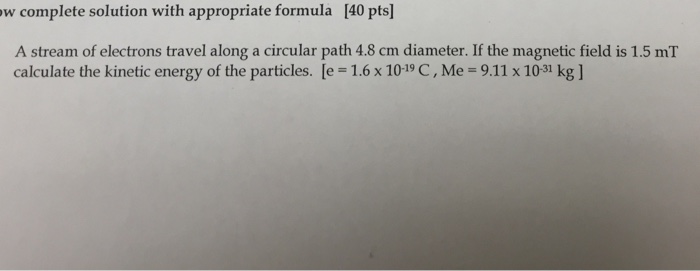 Solved A stream of electrons travel along a circular path | Chegg.com