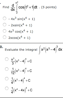 Solved Find d/dx integral^x^2_2 cos(t^2 + 1)dt. -4x^3 | Chegg.com