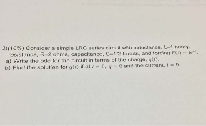 Solved Consider a simple LRC series circuit with | Chegg.com