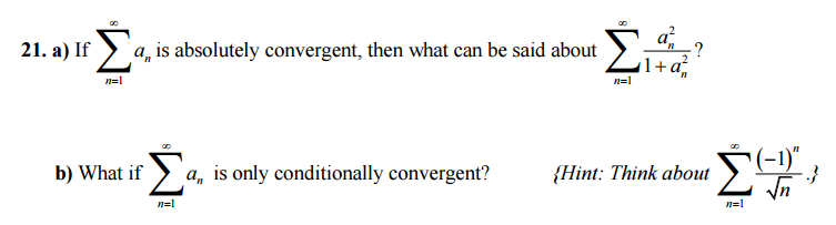 Solved If sigma infinite n = 1 an, is absolutely convergent, | Chegg.com