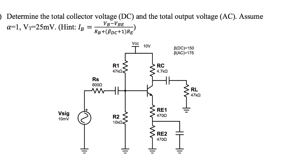 Solved Determine the total collector voltage (DC) and the | Chegg.com