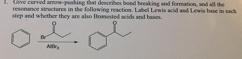 Solved Give curved arrow-pushing that describes bond | Chegg.com