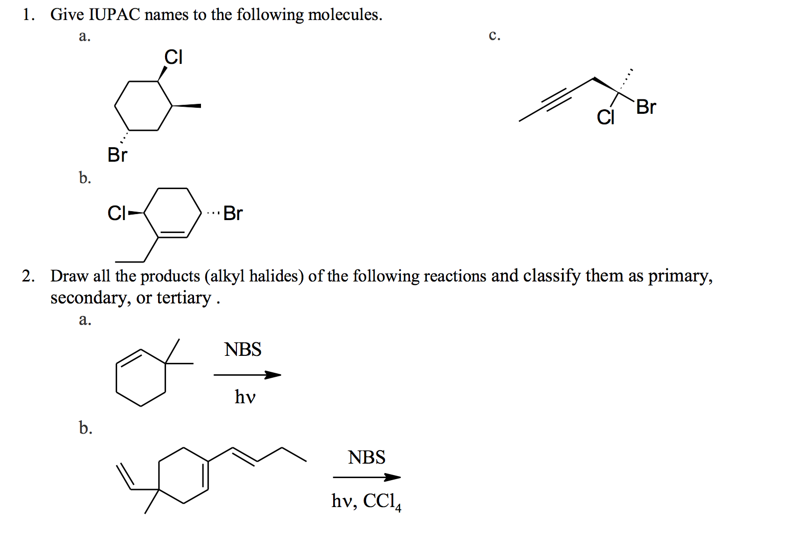 Solved 1. Give IUPAC names to the following molecules. | Chegg.com