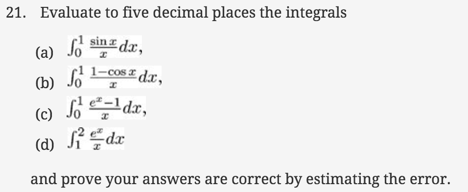 Solved Evaluate to five decimal places the integrals (a) | Chegg.com