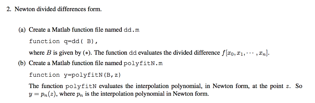 Newton divided differences form. Create a Matlab | Chegg.com
