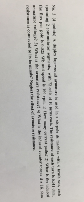 Solved A duplex lap-wound armature is used in a six-pole dc | Chegg.com