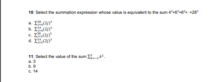 Solved 10: Select the summation expression whose value is | Chegg.com