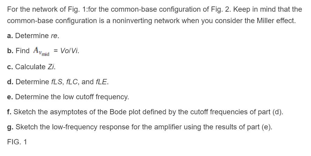 Solved For the network of Fig. 1:for the common-base | Chegg.com