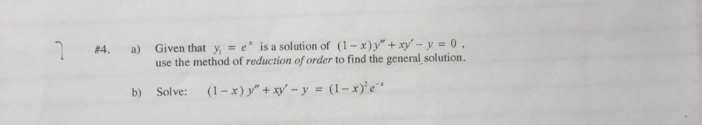 Solved Use The Method Of Reduction Of Order To Find The