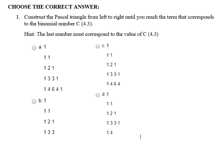 Solved CHOOSE THE CORRECT ANSWER: Construct the Pascal | Chegg.com