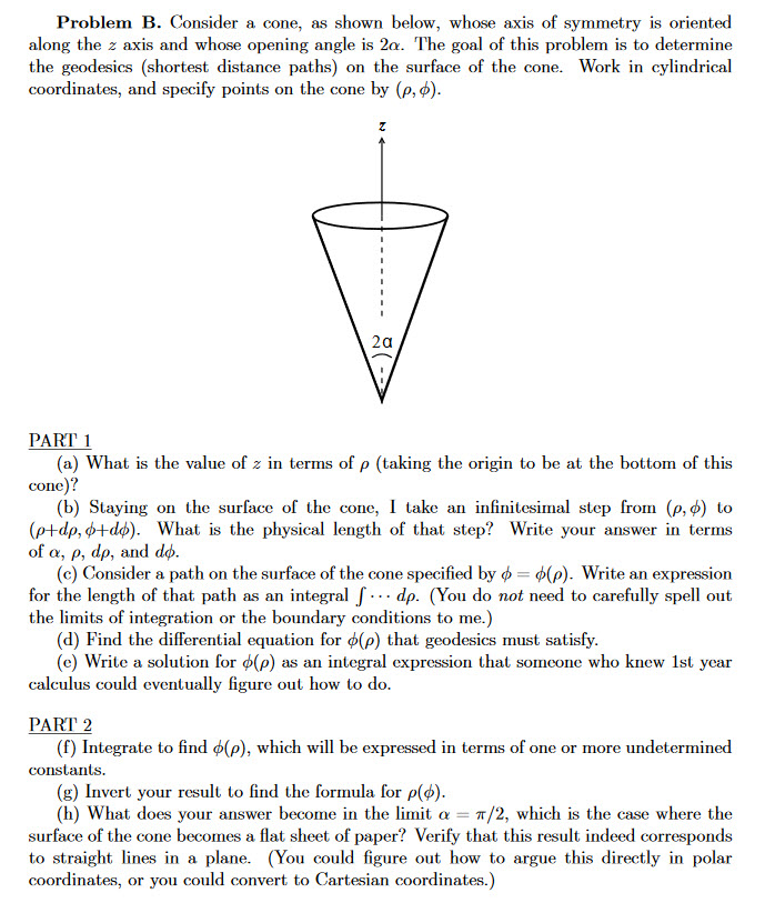 Solved Problem B. Consider a cone, as shown below, whose | Chegg.com