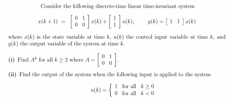 Solved Consider the following discrete-time linear | Chegg.com