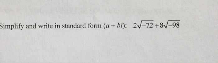 Solved Simplify and write in standard form (a + bi): 2 | Chegg.com