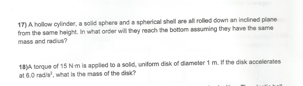Solved 17) A hollow cylinder, a solid sphere and a spherical | Chegg.com