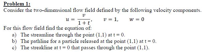 Solved Problem 1: Consider the two-dimensional flow field | Chegg.com