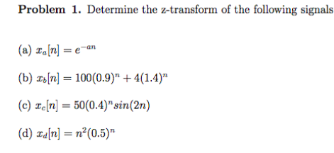 Solved Problem 1. Determine the z-transform of the following | Chegg.com