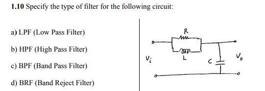 Solved 1 10 Specify The Type Of Filter For The Following