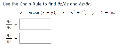 Solved Use the Chain Rule to find ∂z/∂s and ∂z/∂t. z = | Chegg.com