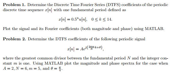 Solved Problem 1. Determine the Discrete Time Fourier Series | Chegg.com