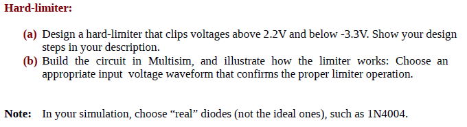 Design a hard-limiter that clips voltages above 2.2 V | Chegg.com