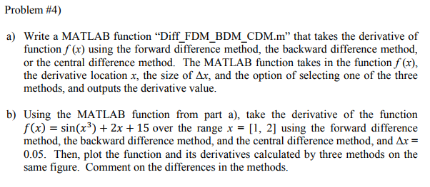 Solved Problem #4) a) Write a MATLAB function "Diff FDM BDM | Chegg.com
