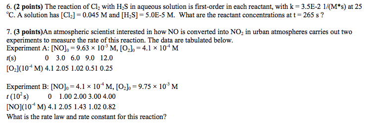 Solved 6. (2 points) The reaction of Cl2 with H2S in aqueous | Chegg.com