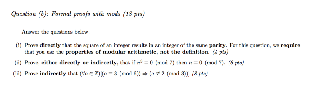Solved Question (b): Formal proofs with mods (18 pts) Answer | Chegg.com