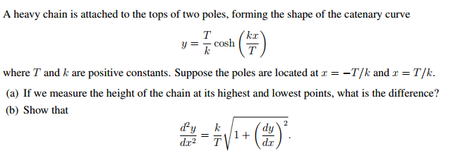 Solved A heavy chain is attached to the tops of two poles, | Chegg.com