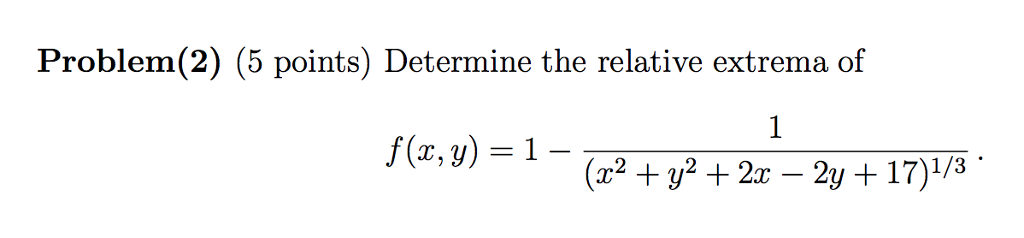 Solved Problem(2) (5 points) Determine the relative extrema | Chegg.com