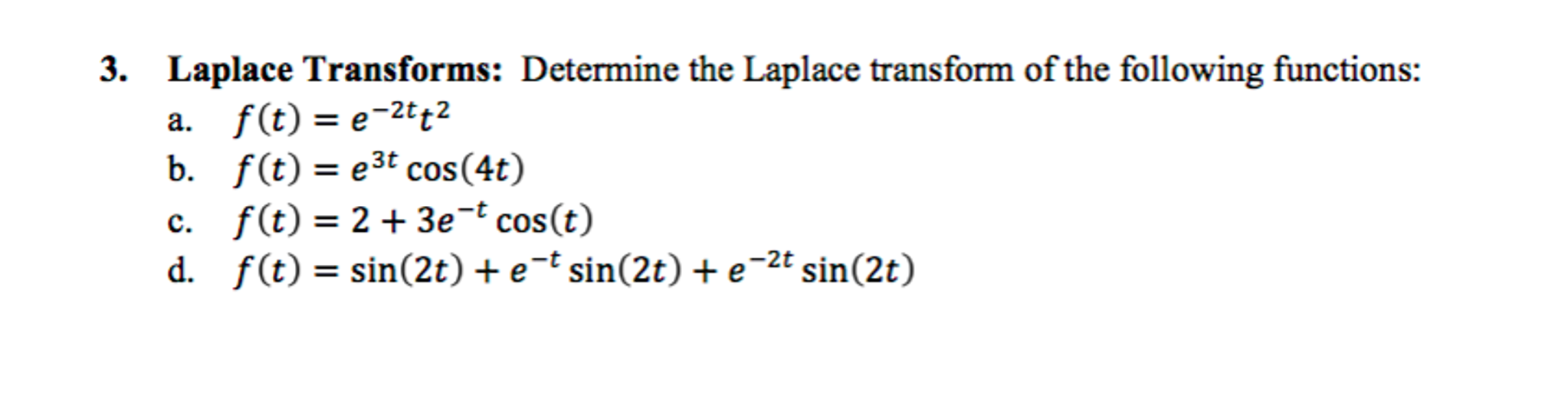 Solved Laplace Transforms: Determine the Laplace transform | Chegg.com