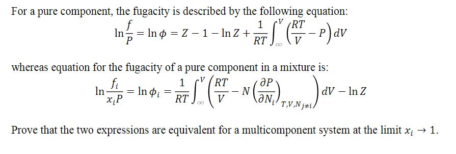 Solved For a pure component, the fugacity is described by | Chegg.com