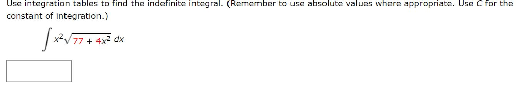 Solved Use integration tables to find the indefinite | Chegg.com