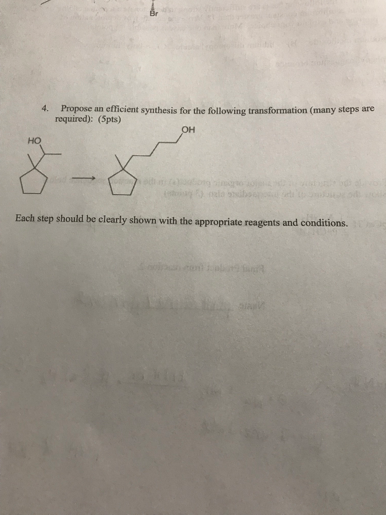 Solved Br 4. Propose an efficient synthesis for the | Chegg.com