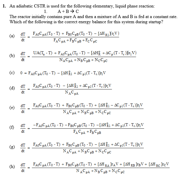 Solved 1. An adiabatic CSTR is used for the following | Chegg.com