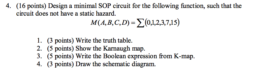 Solved Design a minimal SOP circuit for the following | Chegg.com