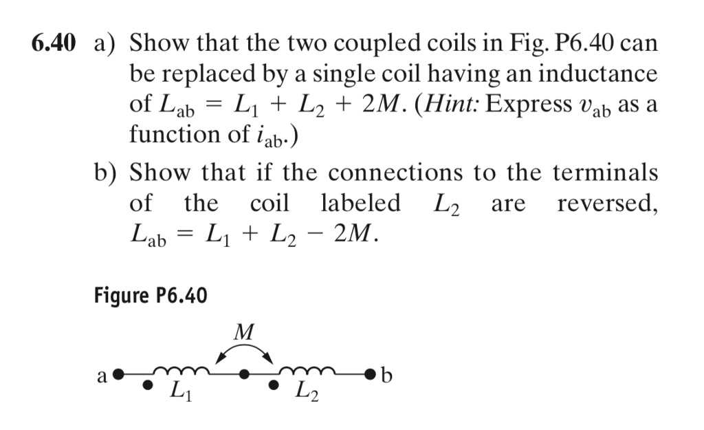 Solved 6.40 a) Show that the two coupled coils in Fig. P6.40 | Chegg.com