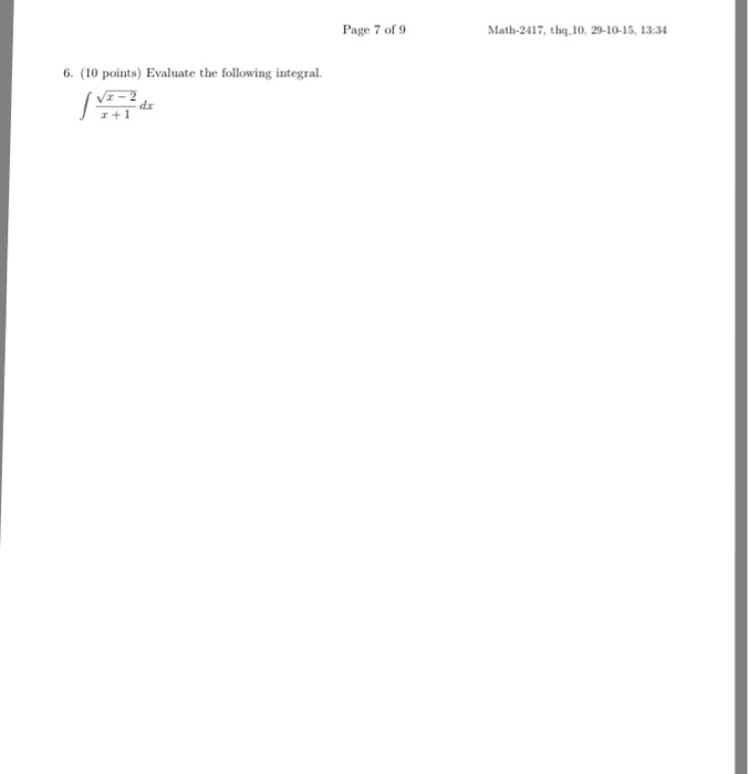 Solved Evaluate the following integral. Integrate root x - | Chegg.com
